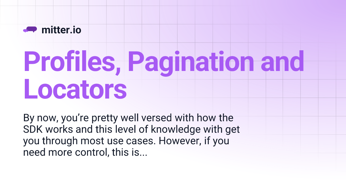 Profiles, Pagination and Locators | mitter.io