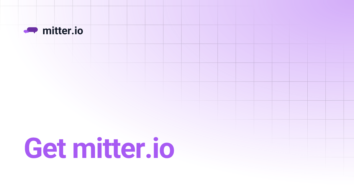 Get mitter.io | mitter.io